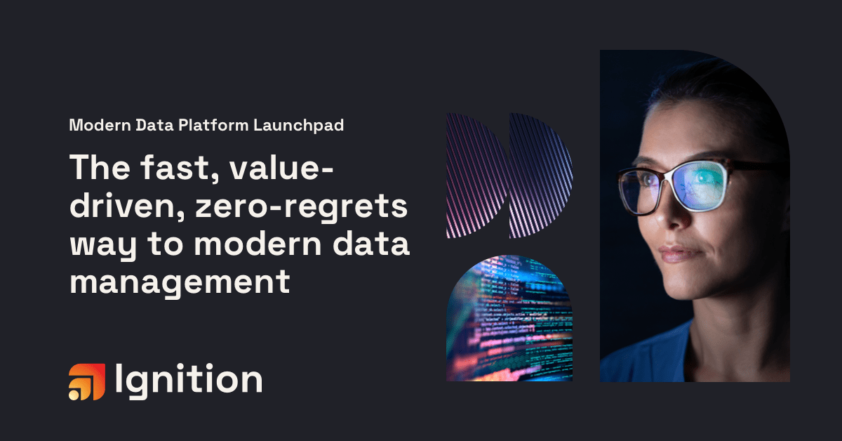 Modern Data Platform Launchpad | Ignition